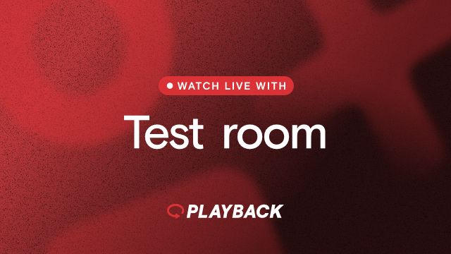 Test room on Playback