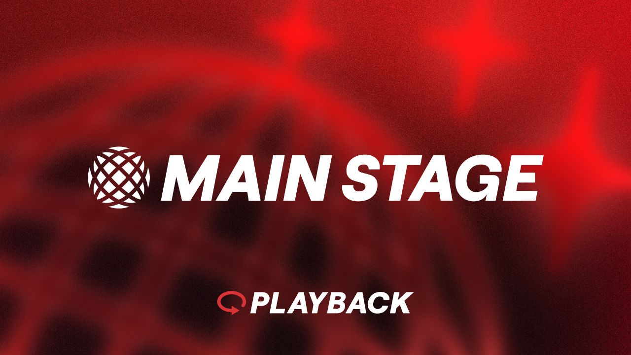The Main Stage on Playback