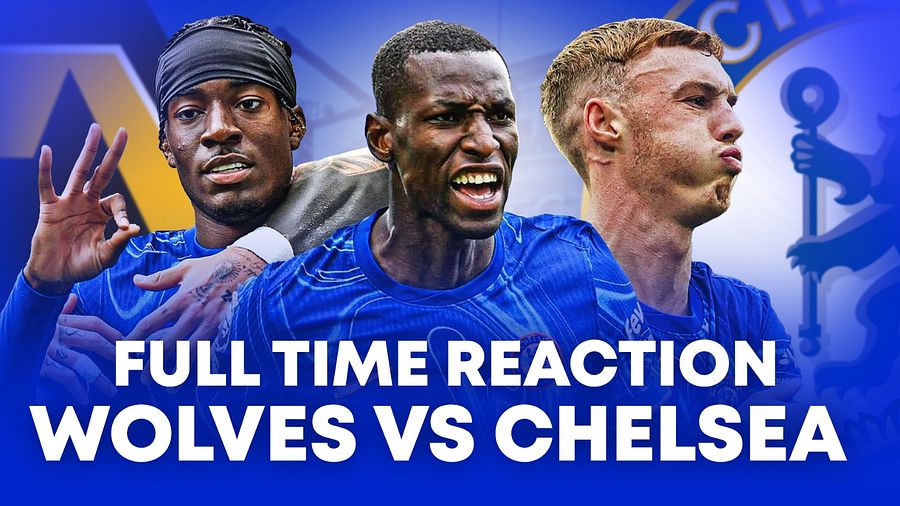 LIVE REACTION: CHELSEA BATTER WOLVES, MADUEKE HATRICK, COLD PALMER ...
