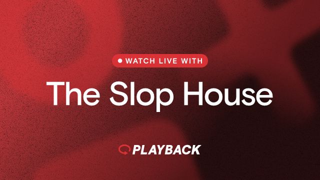 The Slop House on Playback